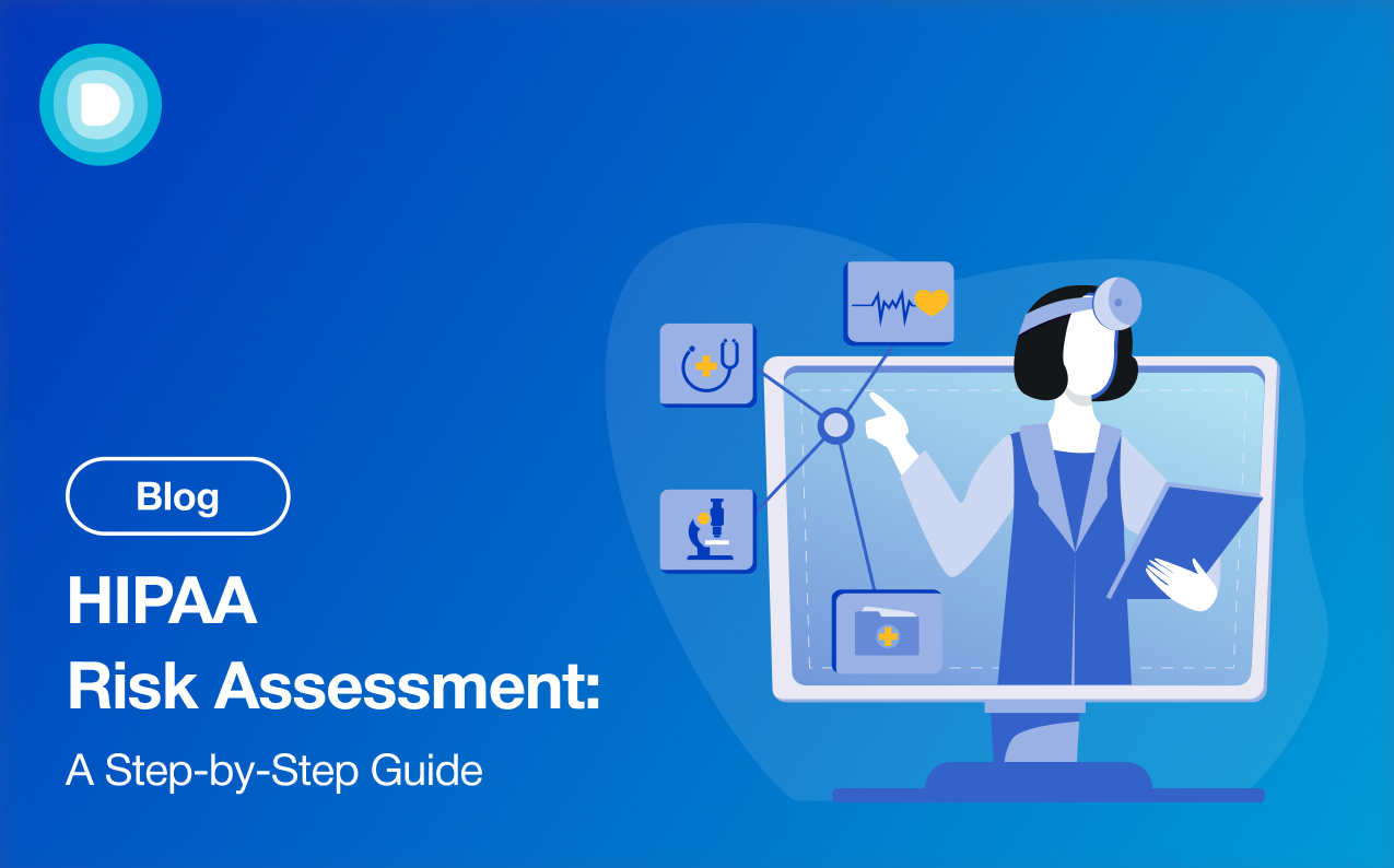 HIPAA Risk Assessment: A Step-by-Step Guide